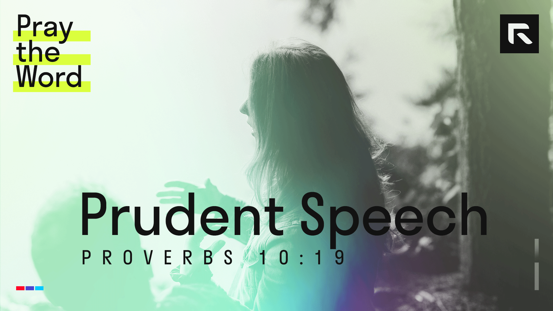Prudent Speech (Proverbs 10:19) - Radical